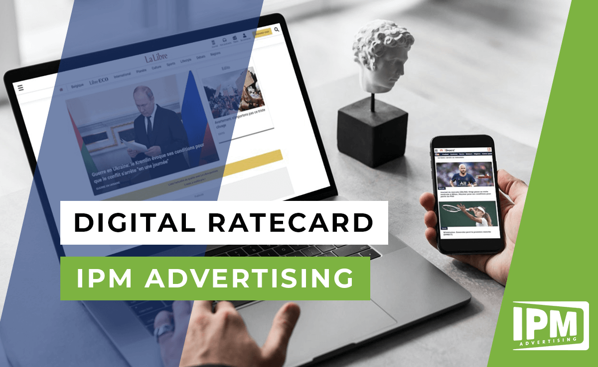 Ontdek onze nieuwe digital ratecard ! - IPM Advertising