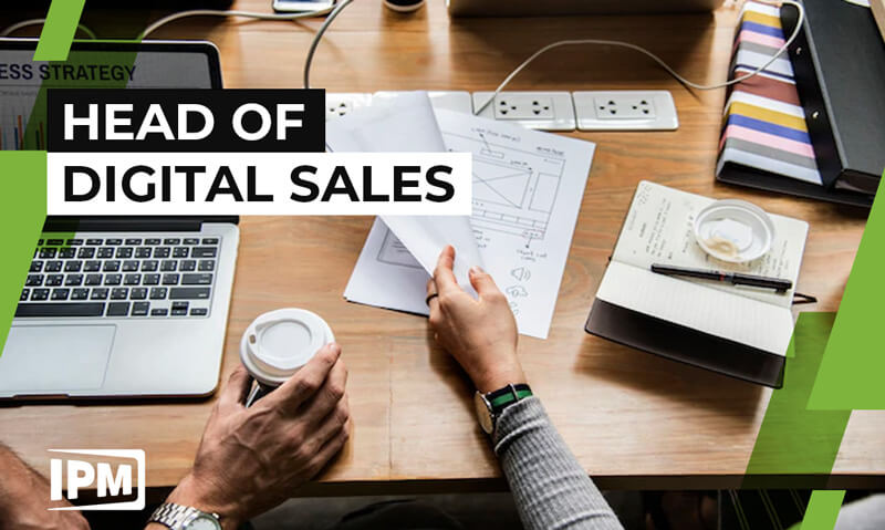 HEAD OF DIGITAL SALES - IPM Advertising