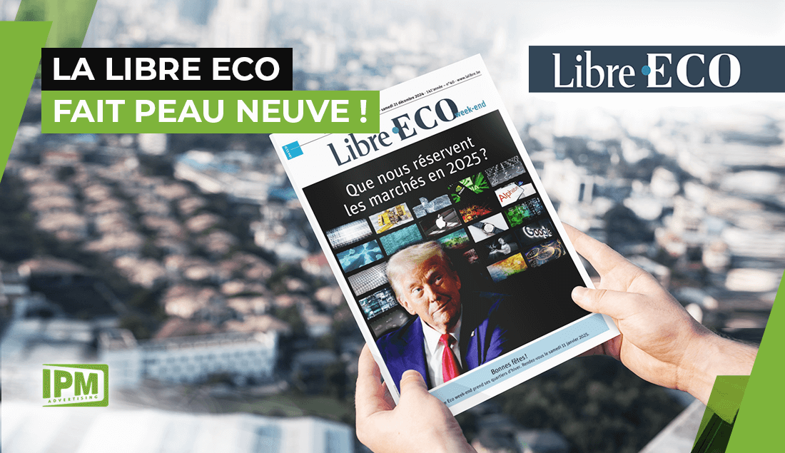 La Libre Eco fait peau neuve! - IPM Advertising